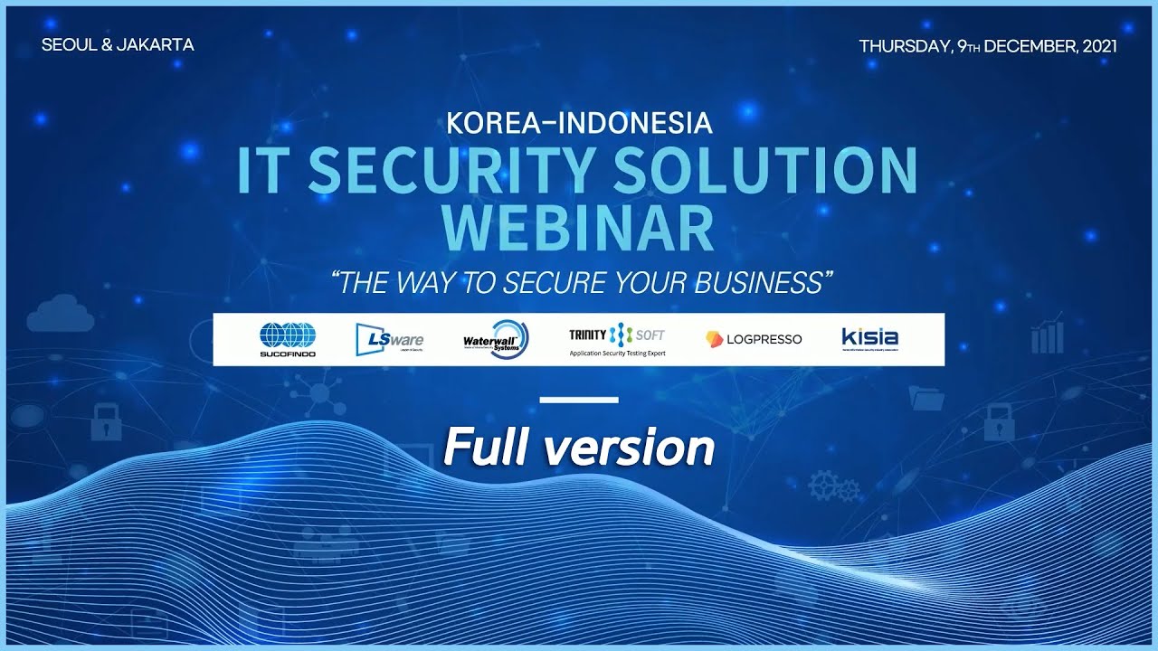 Webinar It Security Solution Webinar Korea Indonesia Full Version