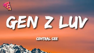 Central Cee Gen Z Luv Lyrics Pizza Music Mp3 Music & Mp4 video downloads