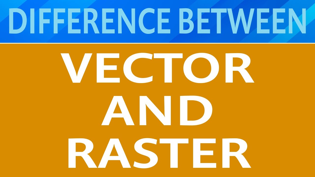 Difference Between Vector Raster Graphic Design Tutorial For