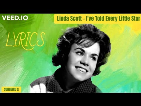 Linda Scott I Ve Told Every Little Star Lyrics Youtube