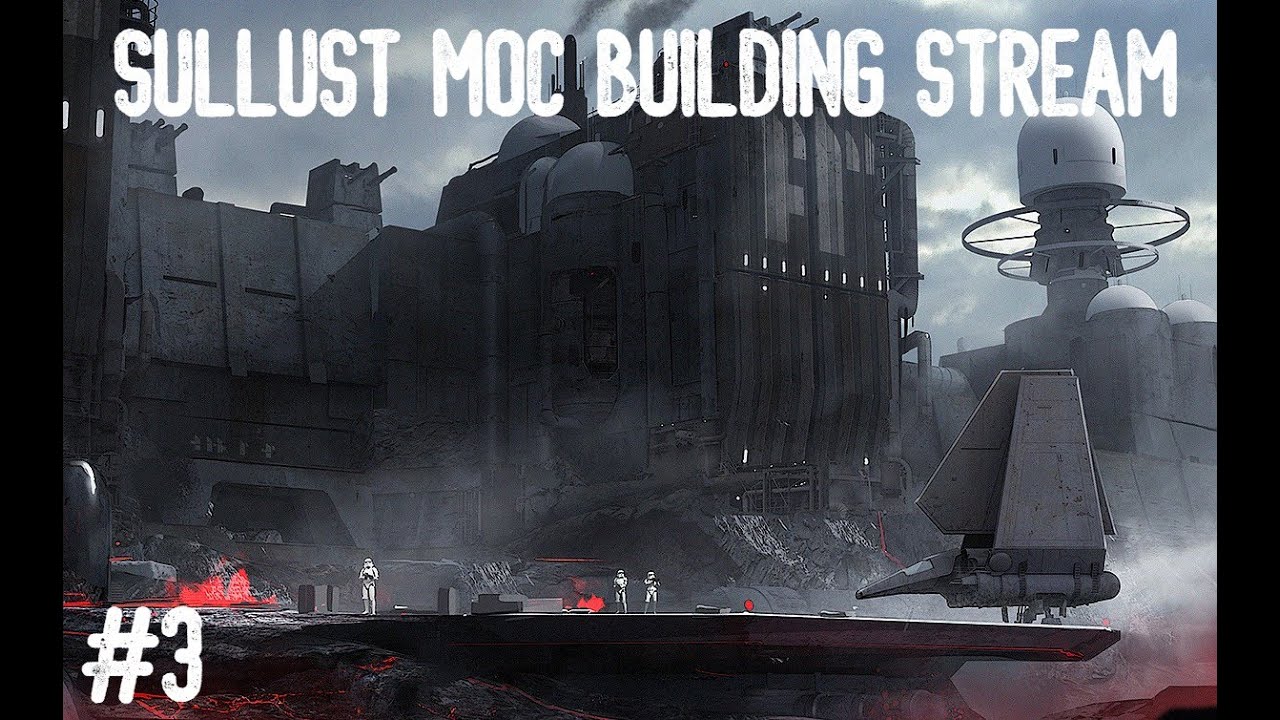 Sullust Moc Building Stream Part 3 Youtube