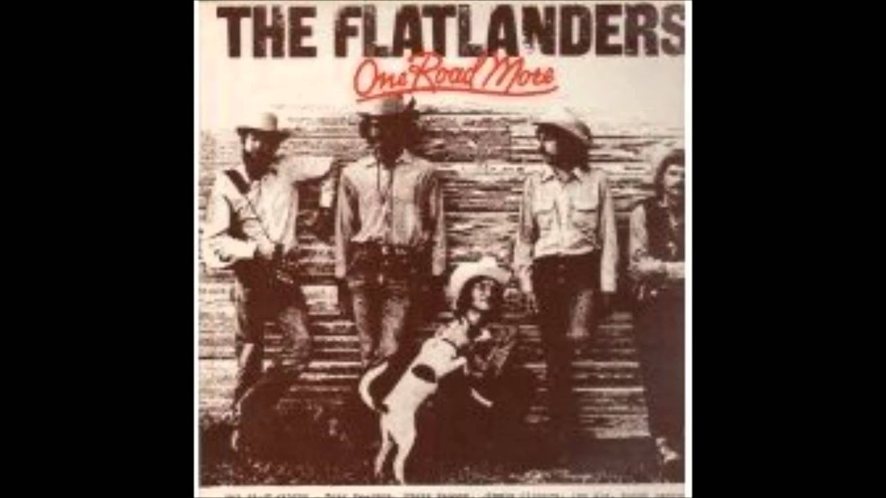Flatlanders Hello Stranger Youtube
