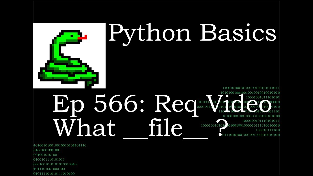 Python Basics Tutorial Requested Double Underscore File Method Youtube
