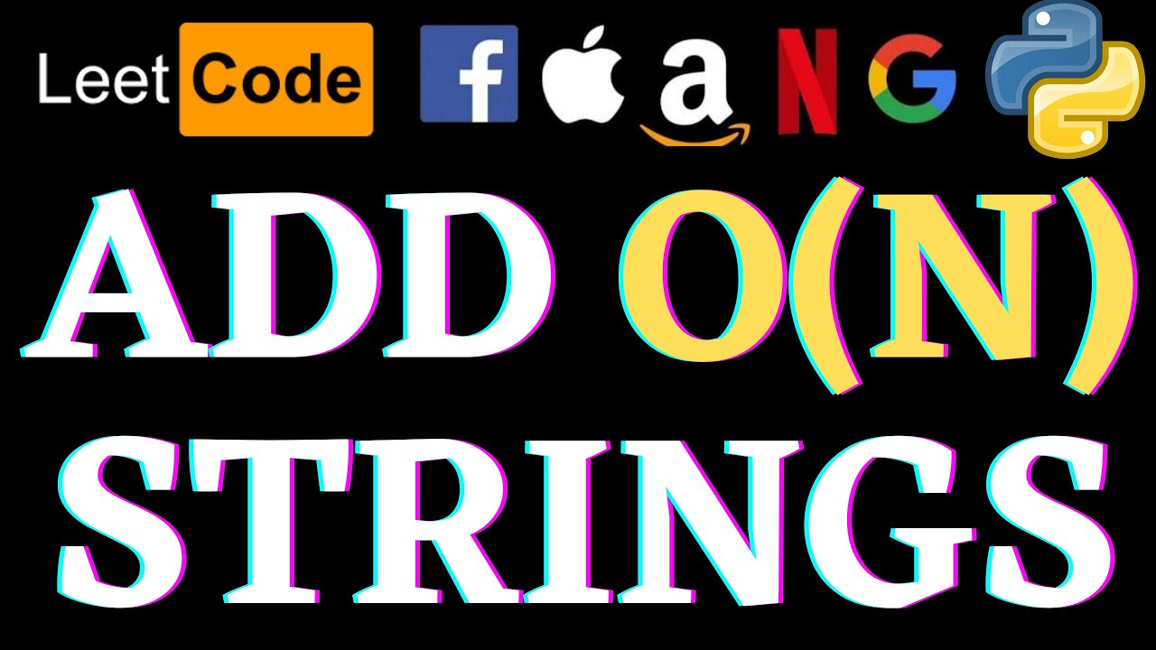 Add Strings Leetcode Python Solution Python Youtube