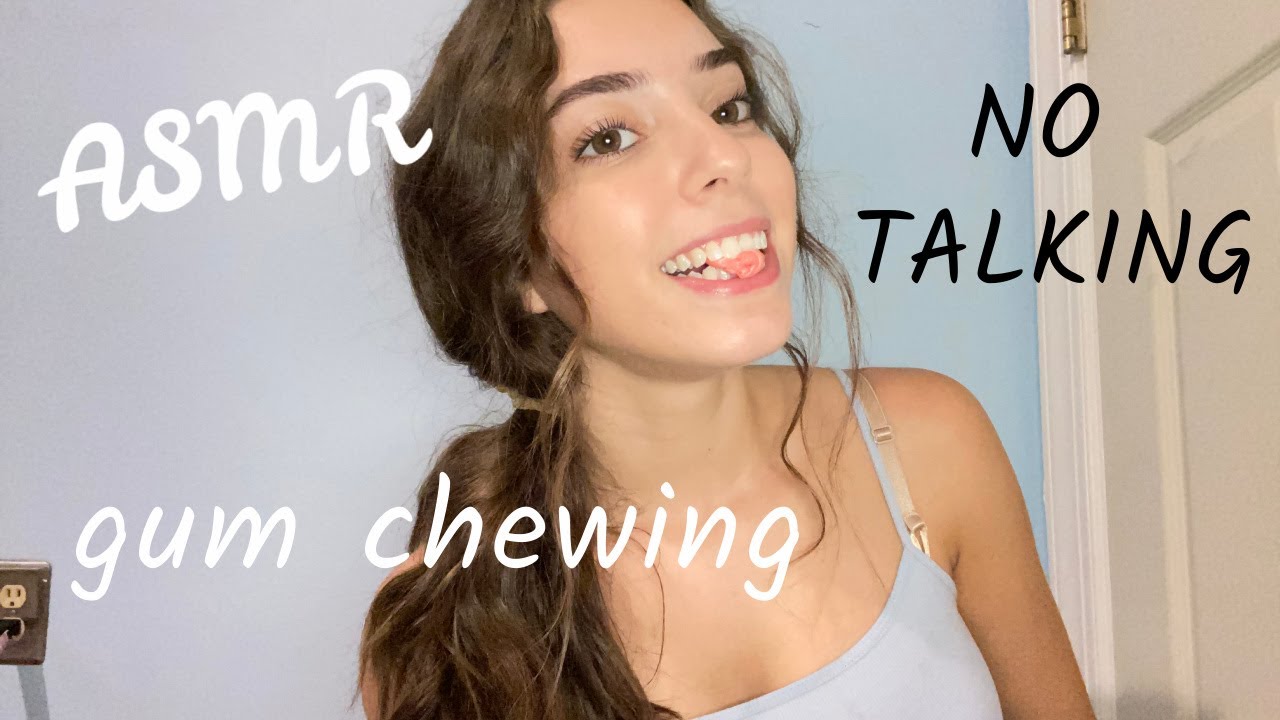 Asmr Gum Chewing No Talking Youtube