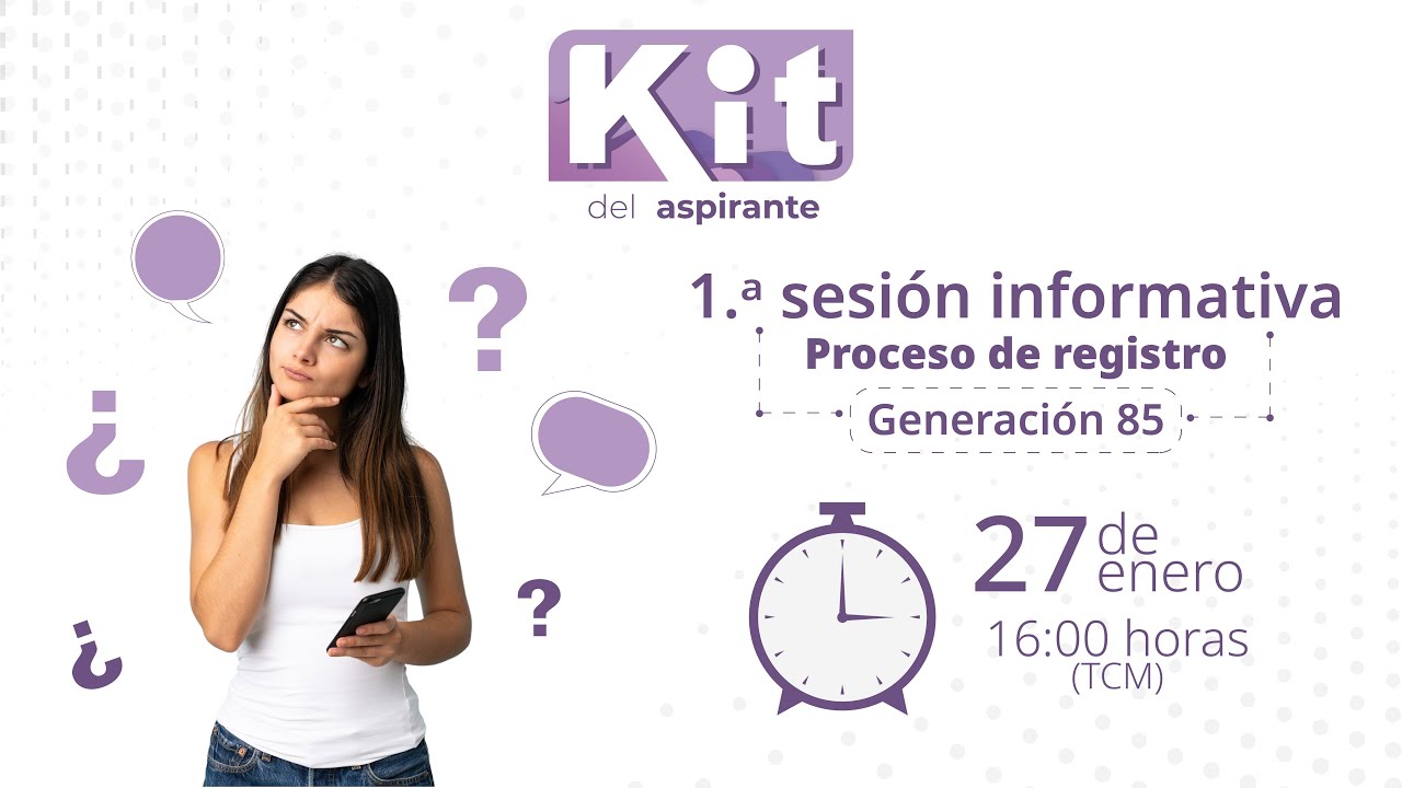 1 ª Sesión Informativa Proceso De Registro Generación 85 Youtube