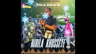 Zola Zola K1 Hirila Khossete King Marcelo Official Mp3 Music & Mp4 ...