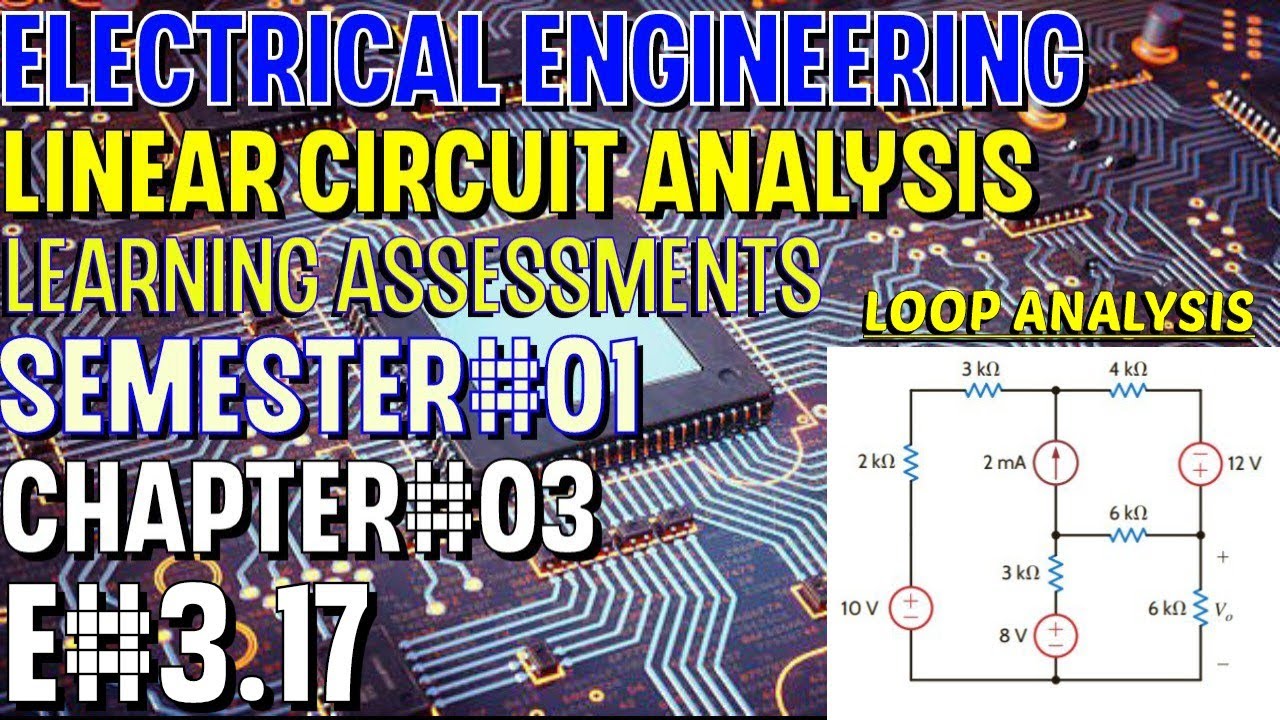 Linear Circuit Analysis Chapter 03 E 3 17 Basic Engineering