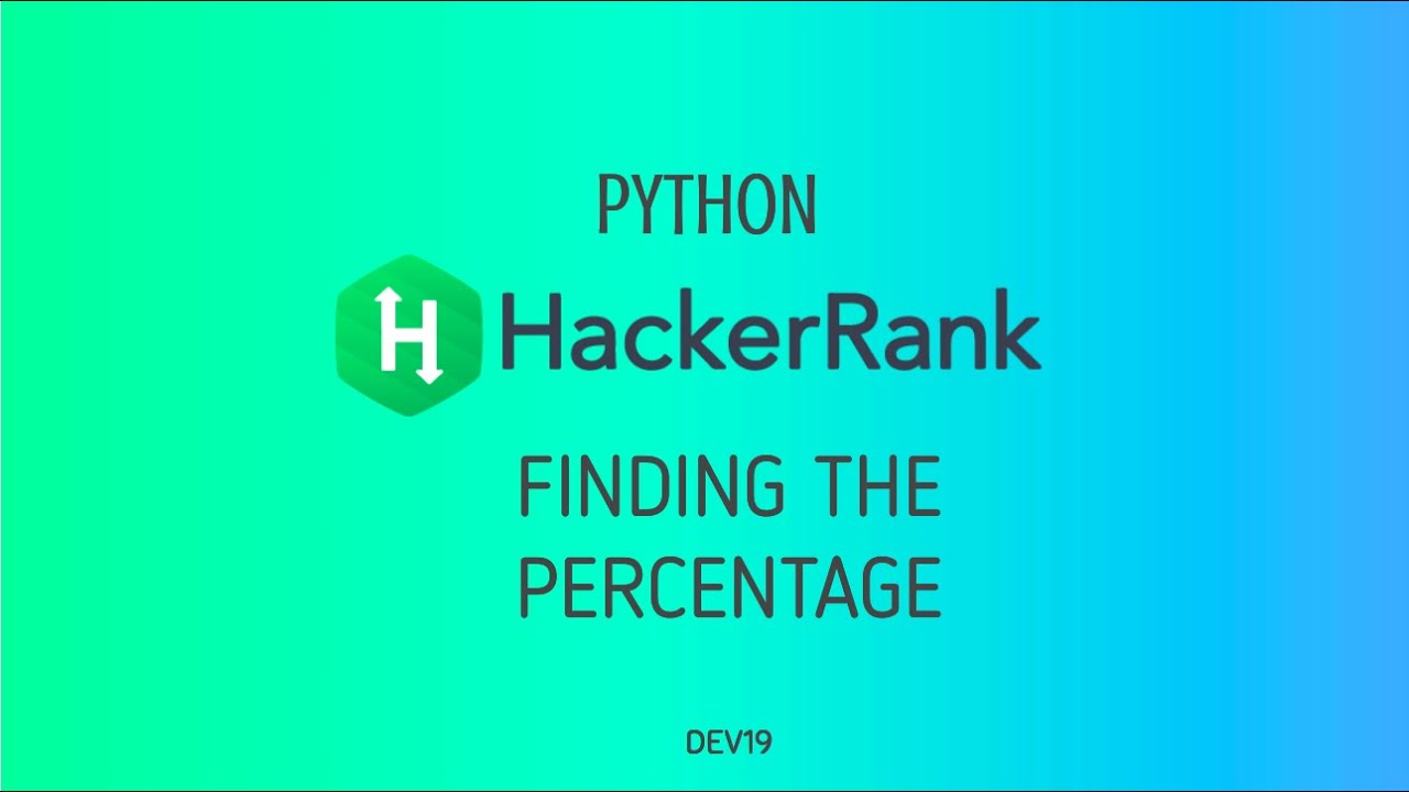 11 Finding The Percentage Hackerrank Python Solutions Youtube