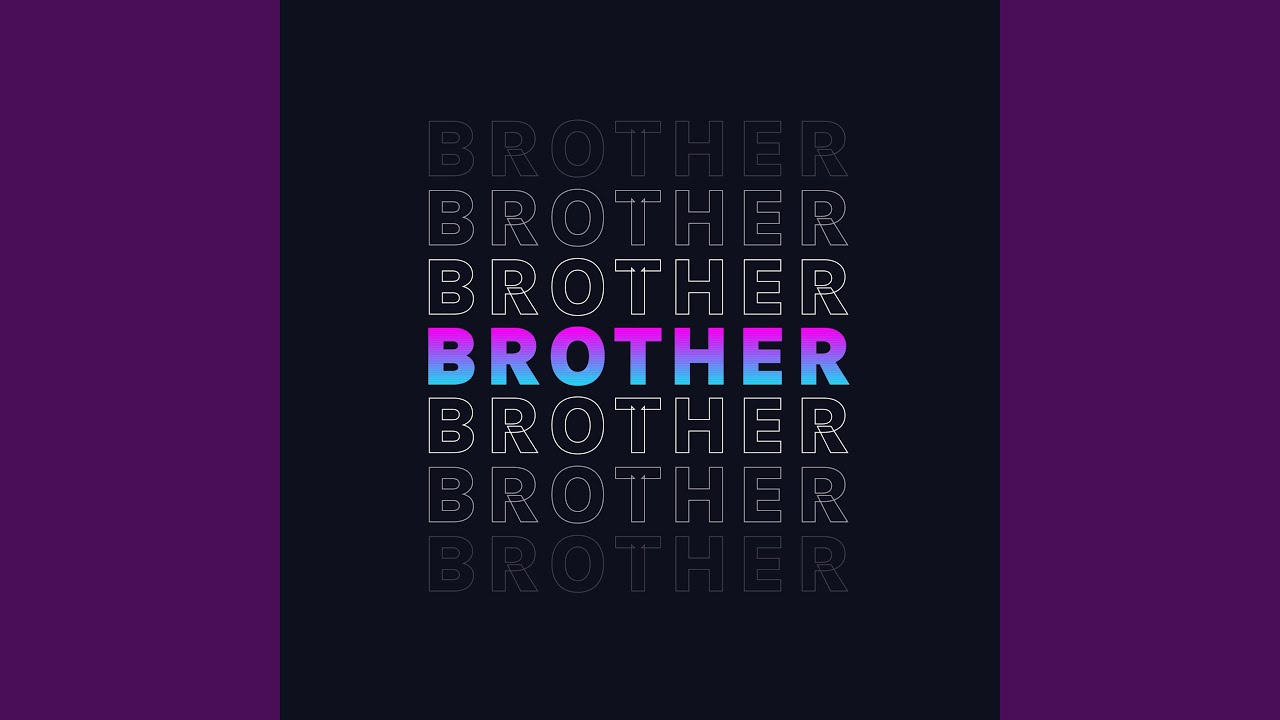Brother Edit Youtube
