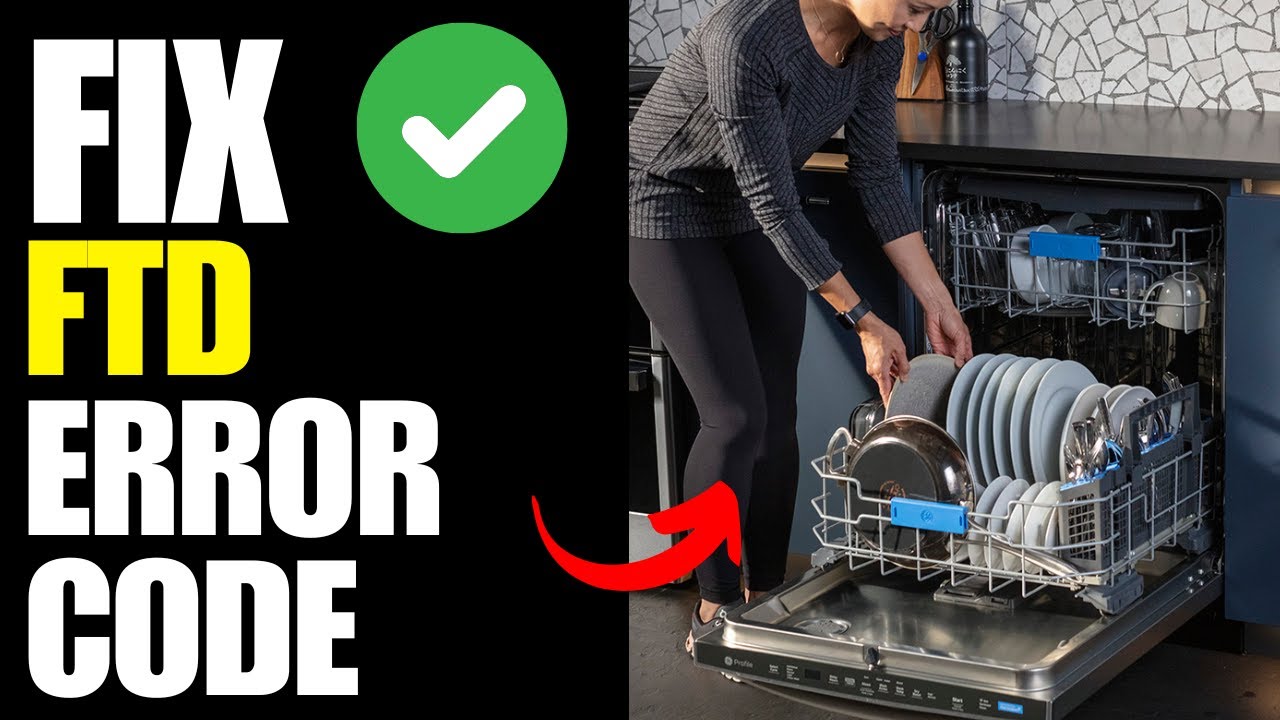 Ge Dishwasher Ftd Error How To Fix Youtube