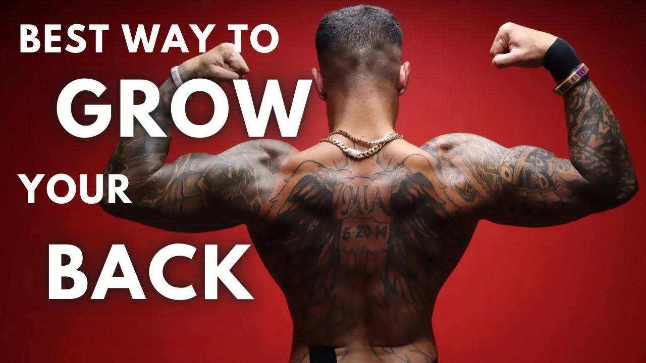 How To Grow A Bigger Back Youtube