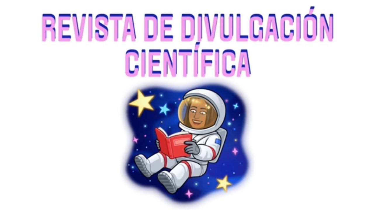 Revista De Divulgación Científica Para Niños Artículos Científicos