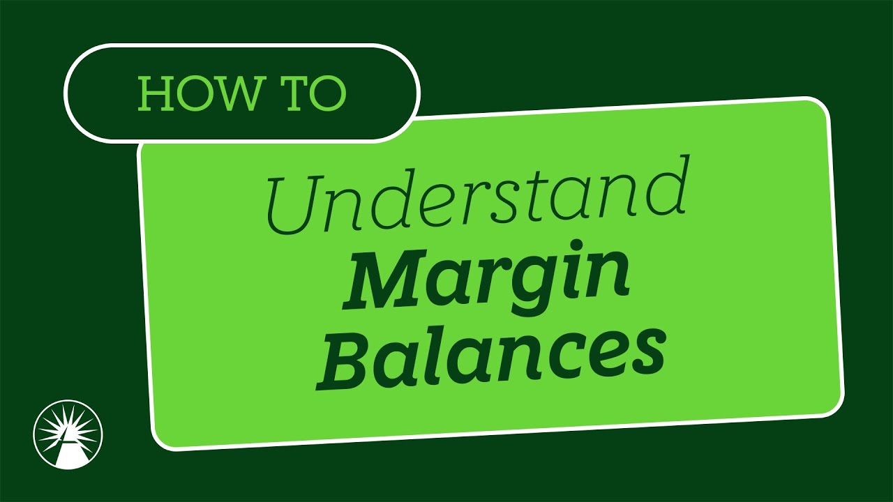 Understanding Margin Balances Fidelity Investments Youtube