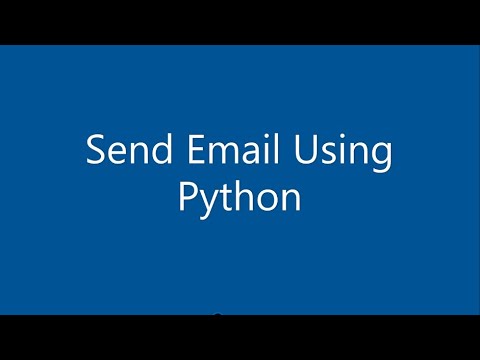 Send Emails Using Python Python Tutorial Email Bot How To Send Email