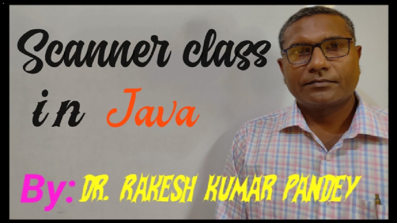 Scanner Class In Java Youtube