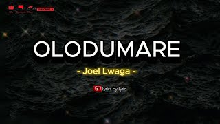 Joel Lwaga Olodumare Lyric Video Lyrics By Cocky Mp3 Music & Mp4 video ...