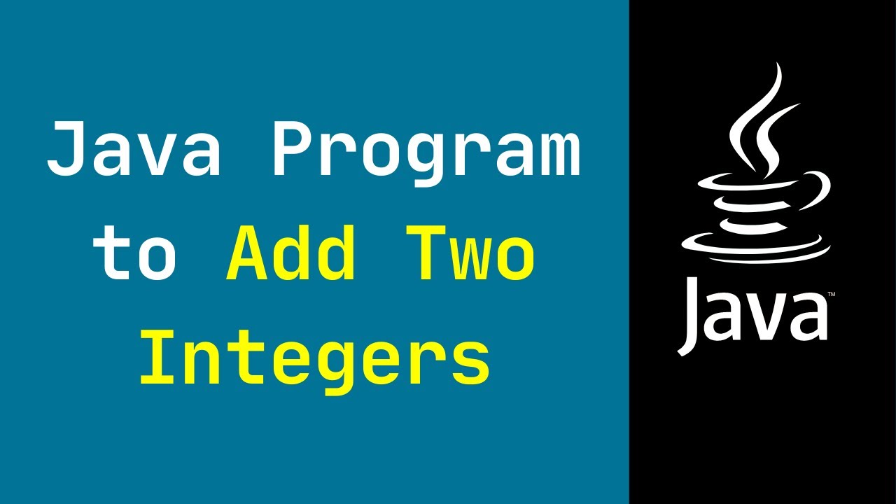 Java Program To Add Two Integers Youtube