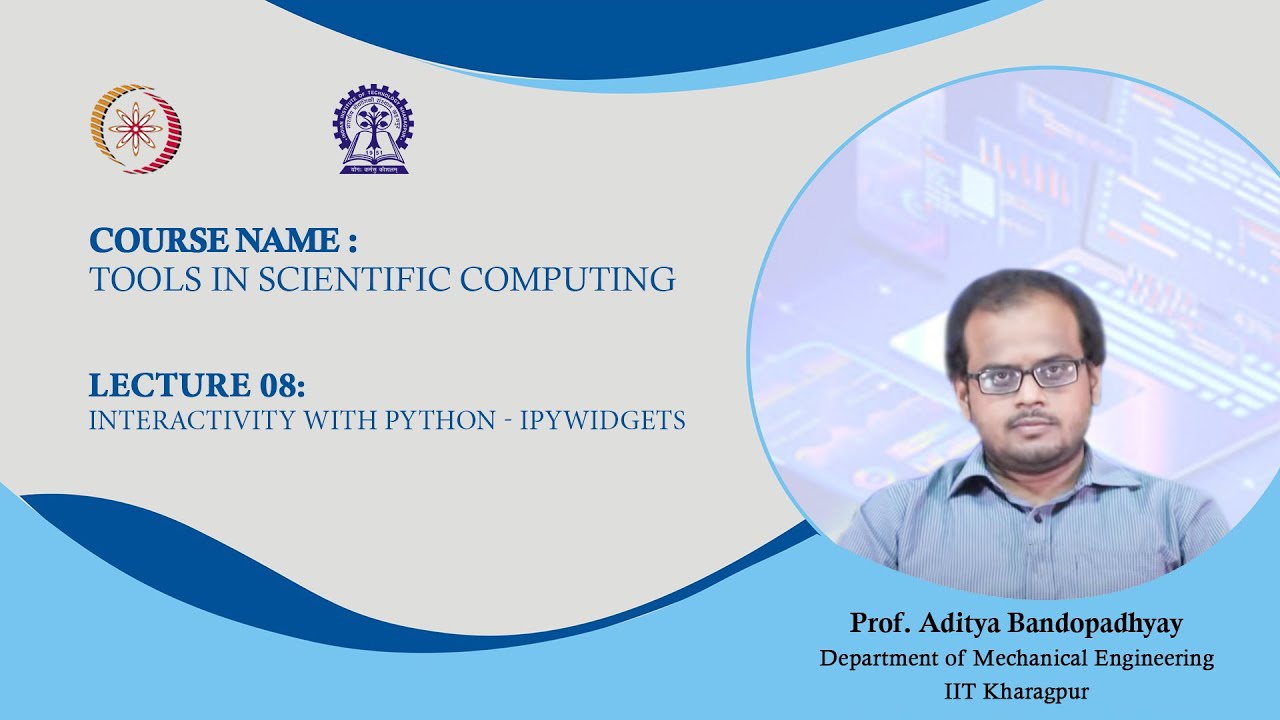 Lecture 08 Interactivity With Python Ipywidgets Youtube