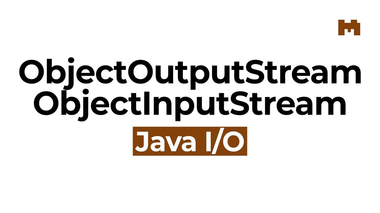 Objectoutputstream Y Outputinputstream Curso De Java Io Youtube