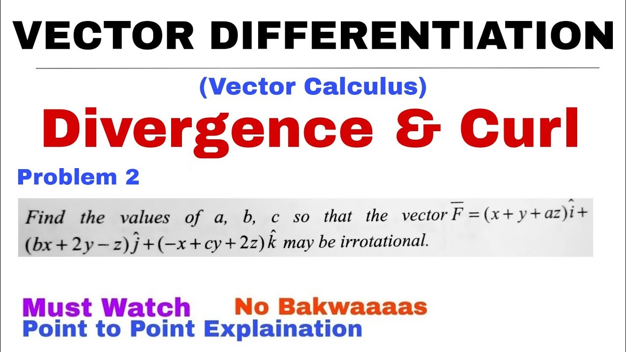 9 Divergence And Curl Concept Problem 2 Vector Differentiation