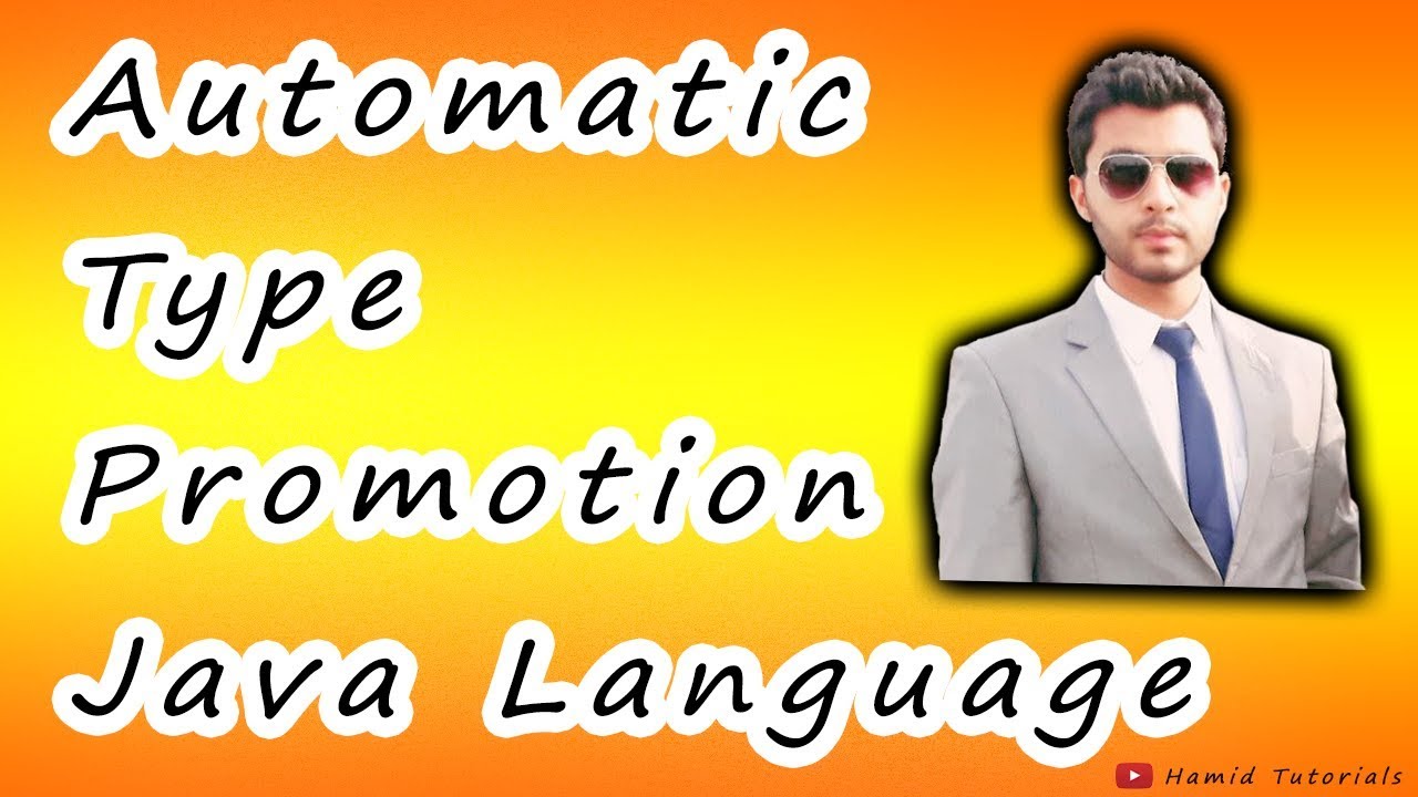 Automatic Type Promotion In Java Language Hamid Tutorials Youtube