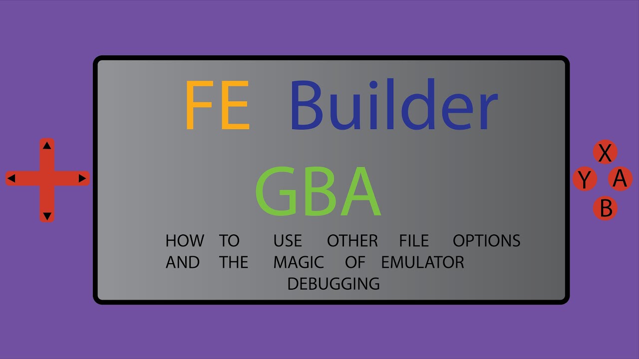 Febuilder Gba Other Options And Emulator Debugger Youtube
