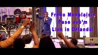 Fredo Monplaisir Pase Avè M Banm Pase Live Concert In Orlando Chords