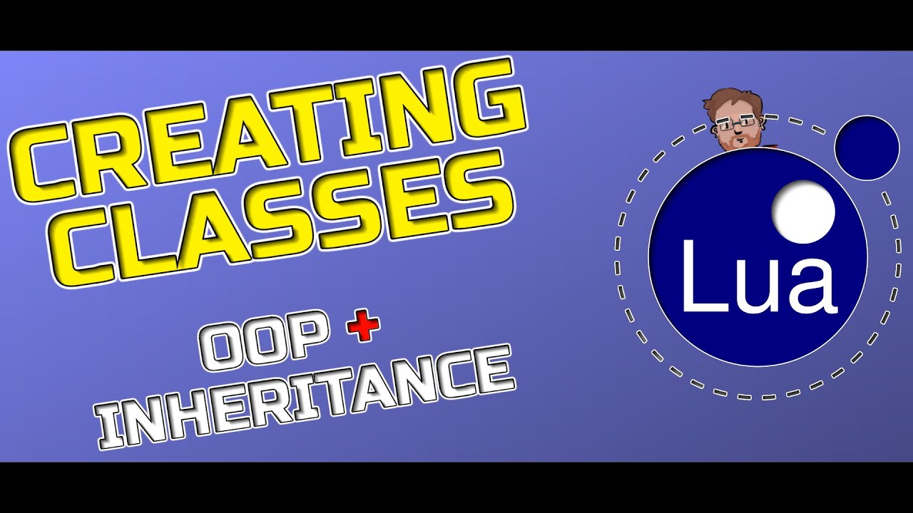 Object Oriented Programming Inheritance Lua Tutorial Youtube