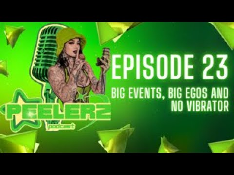 Don T Forget The Vibrator Peelerz Podcast Episode 23 Youtube