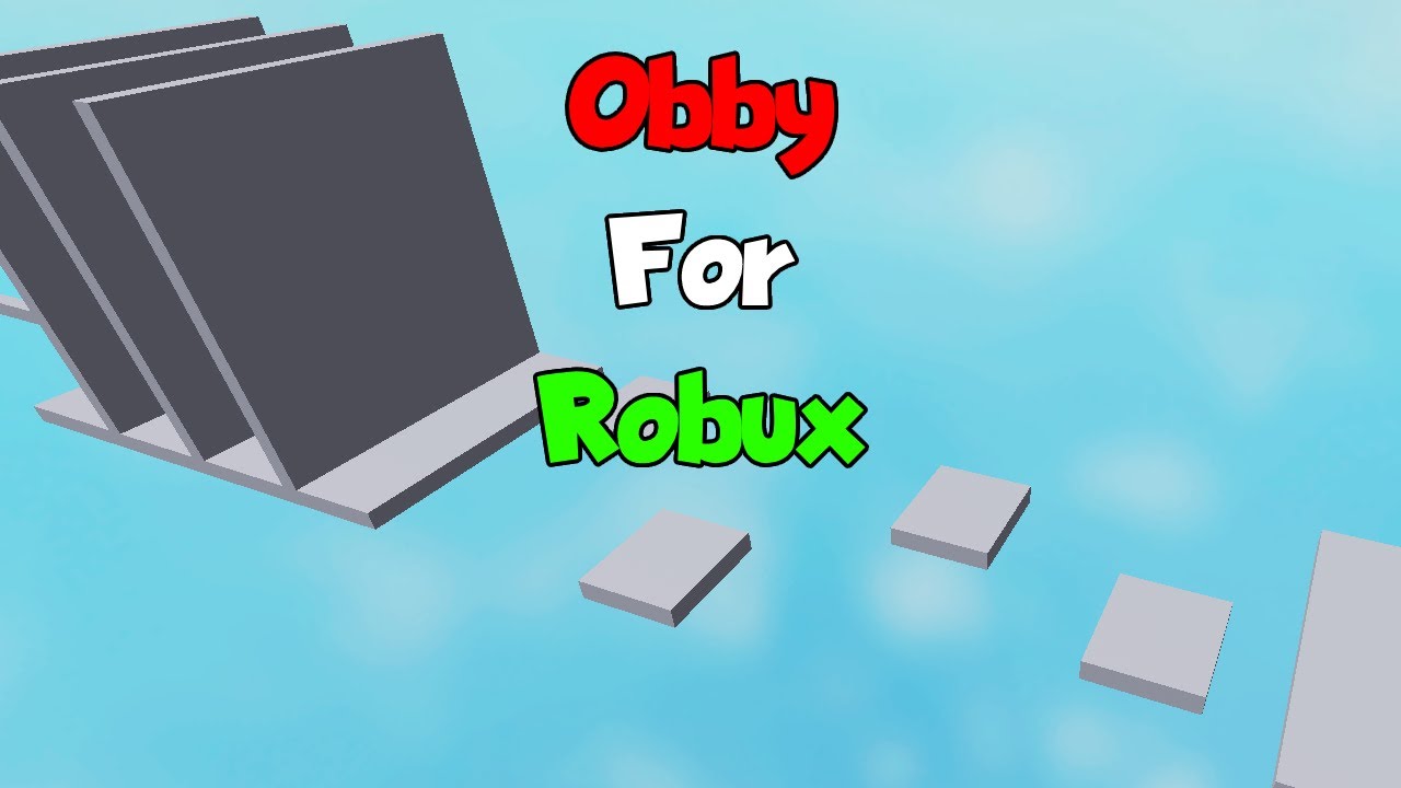 Complete The Obby For Robux Youtube
