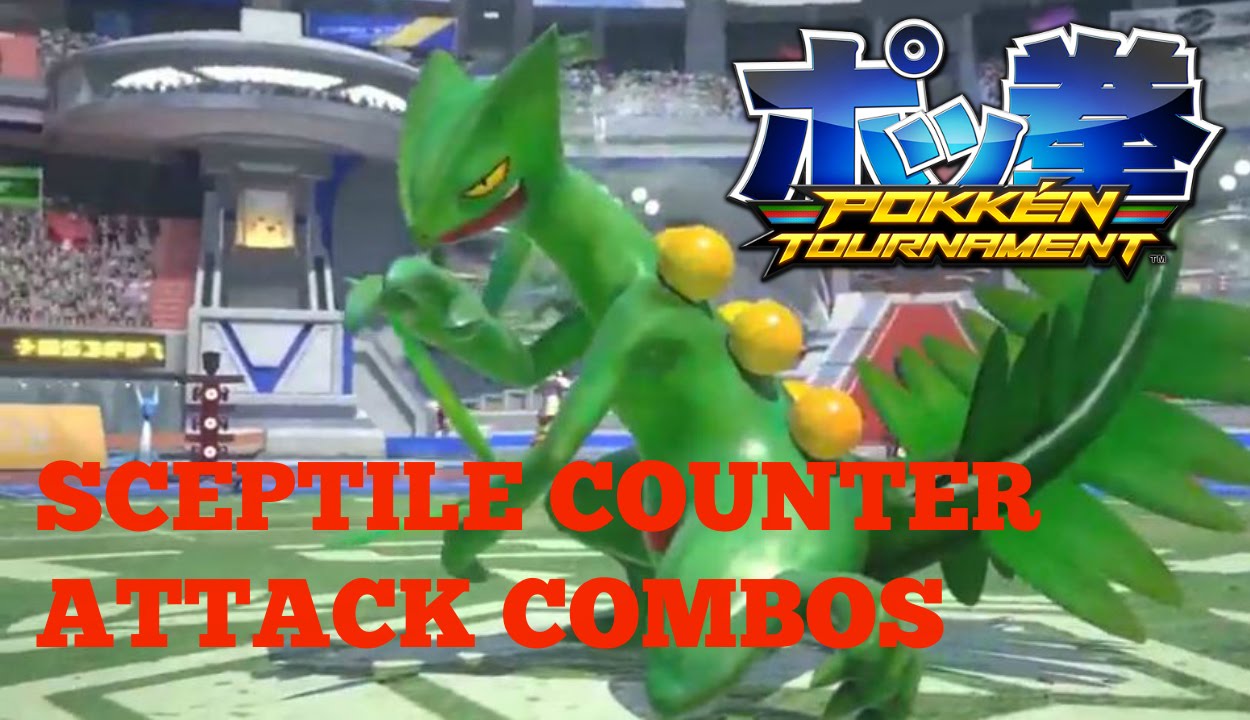 Pokken Tournament Sceptile Counter Attack Combos Youtube