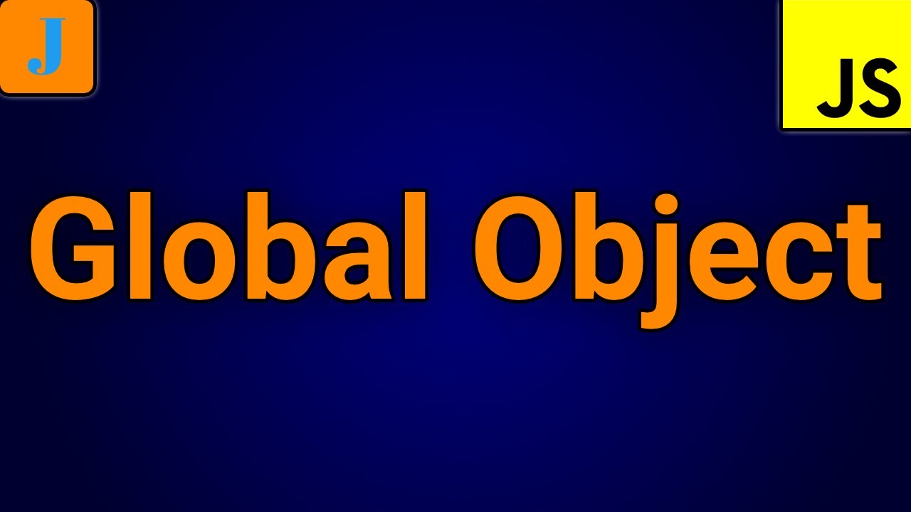 The Global Object Js Youtube