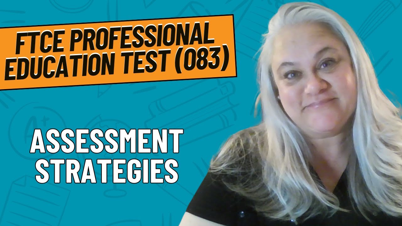 Practice Questions For Assessment Strategies Ftce Professional