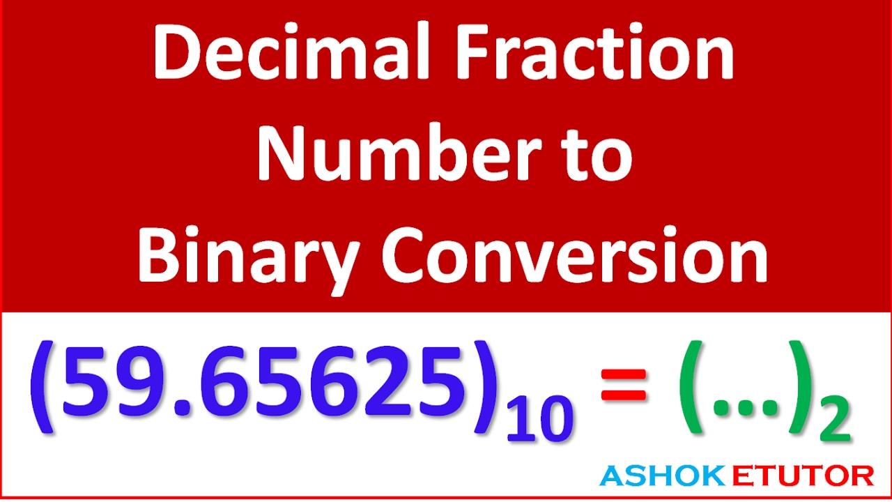 Decimal Fraction Number To Binary Conversion Youtube