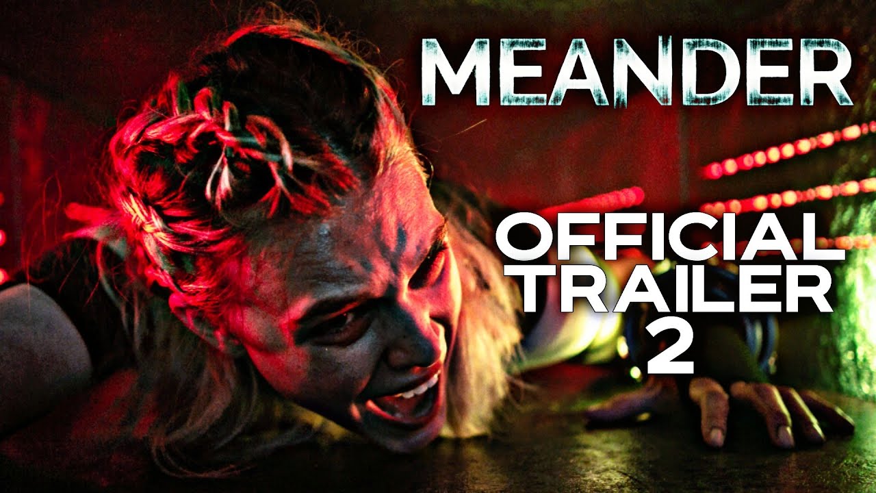 Meander Méandre Official Trailer 2 Hd 2021 Horror Sci Fi