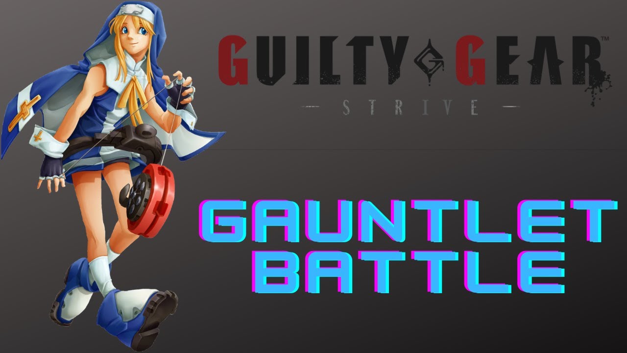 Bridget Vs Baiken Guilty Gear Strive Gauntlet Battel Youtube