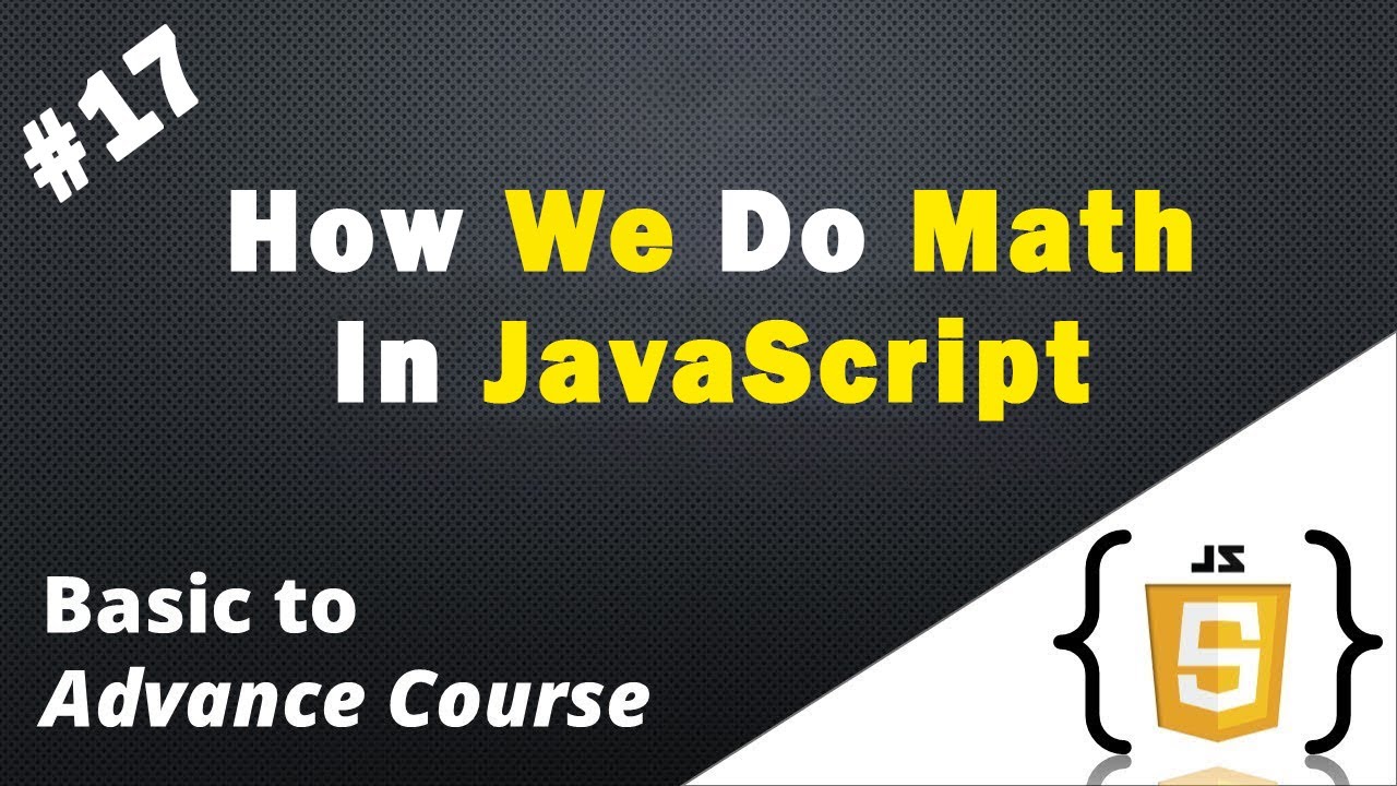 How We Do Math In Javascript Youtube