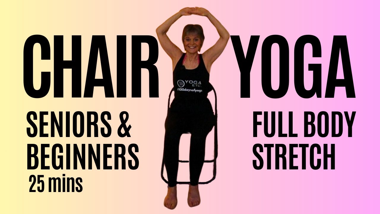 25 Min Full Body Chair Yoga For Seniors Beginners Gentle Stretch