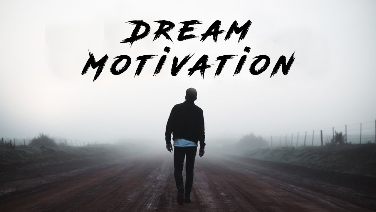 Dream Best Motivational Video Speech Listen Daily Morning