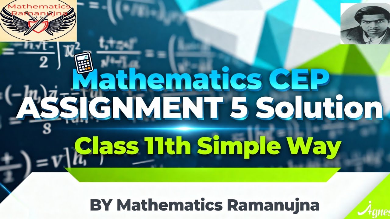 Class 11th Maths Cep Assignment 5 Solution Maths Cep Assignment 5