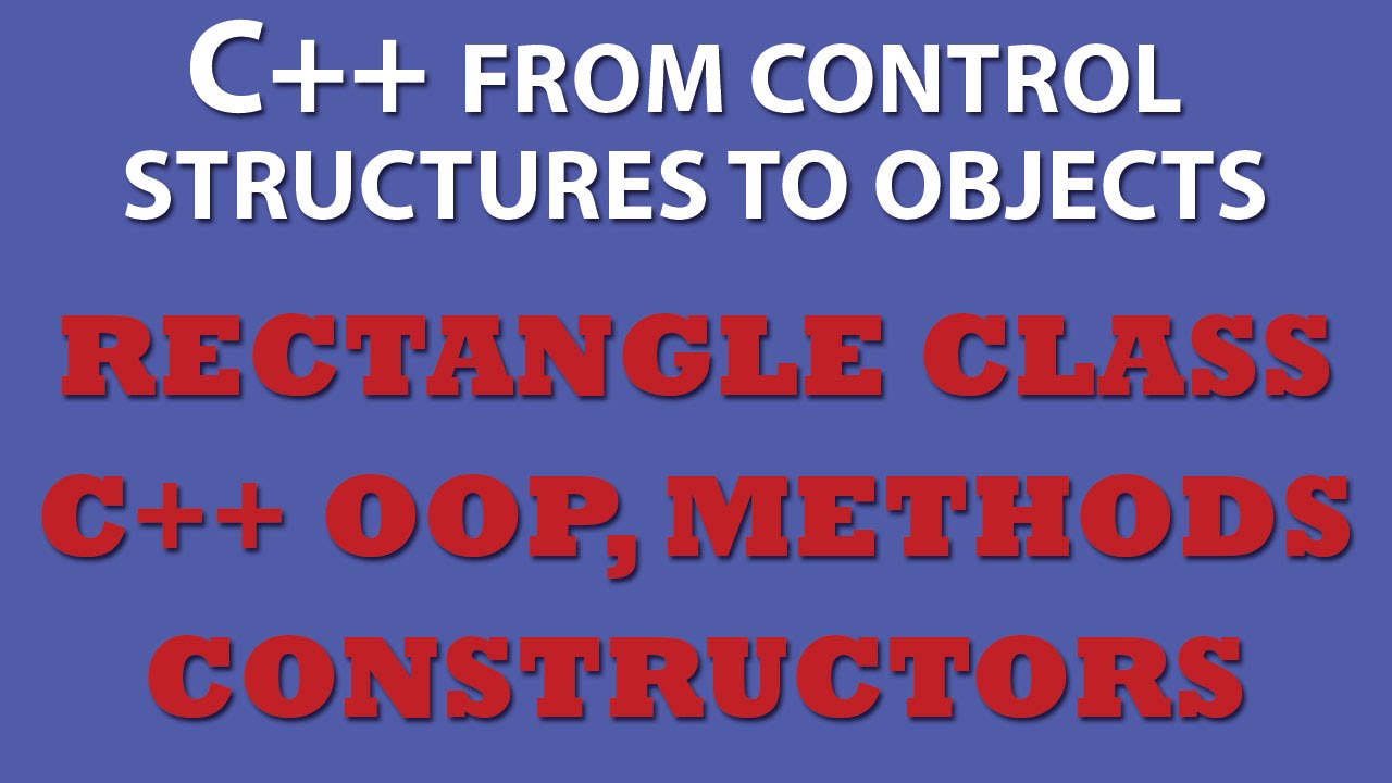 C Oop Exercise Creating Rectangle Class Constructors Methods
