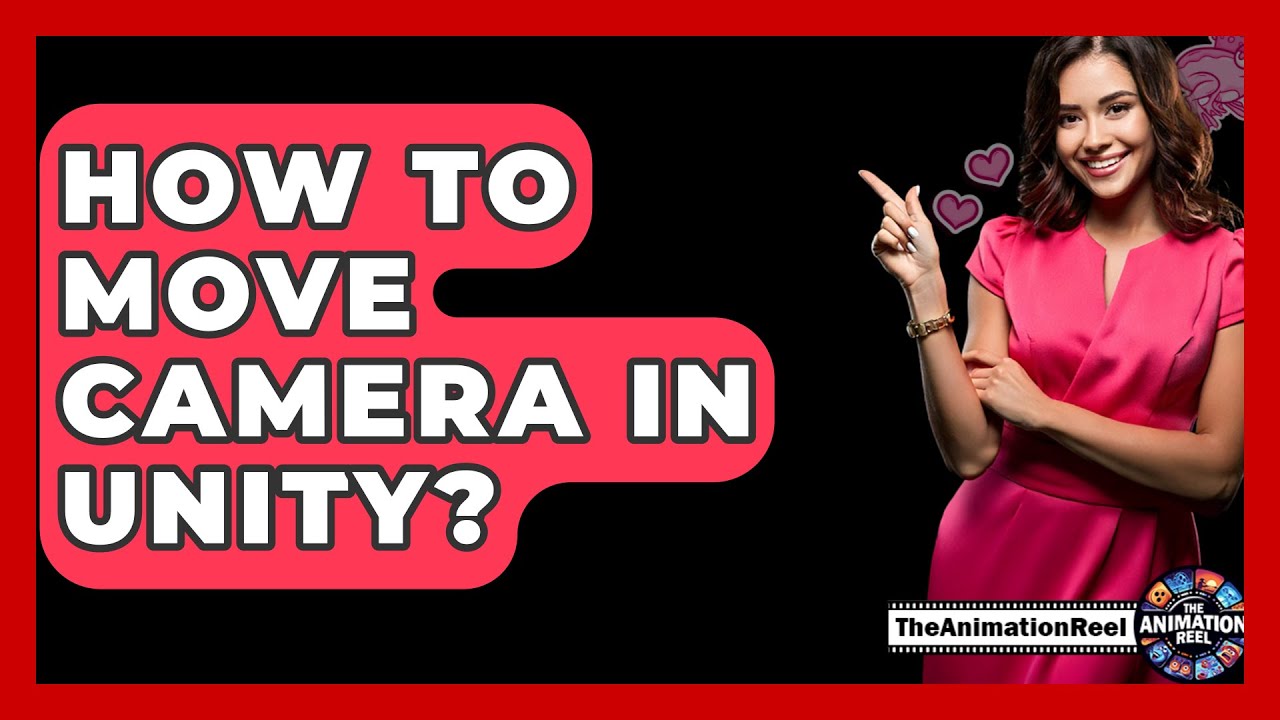 How To Move Camera In Unity The Animation Reel Youtube