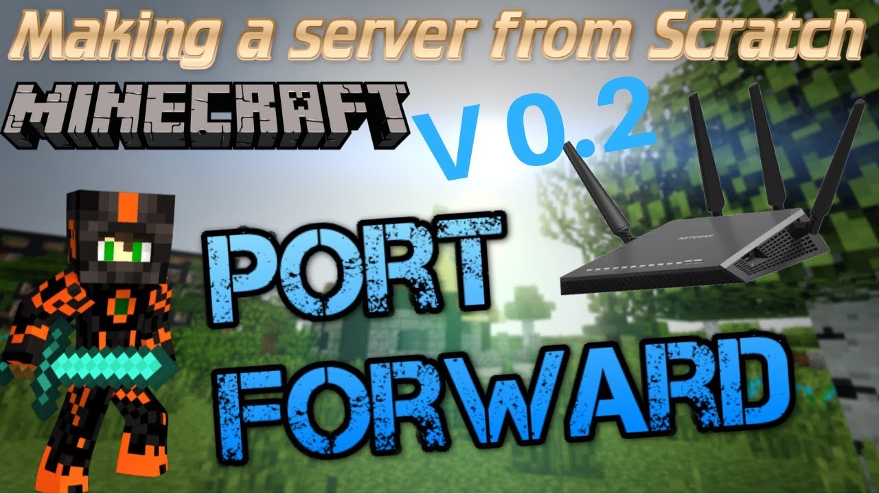 Port Forward Making A Minecraft Server From Scratch Youtube