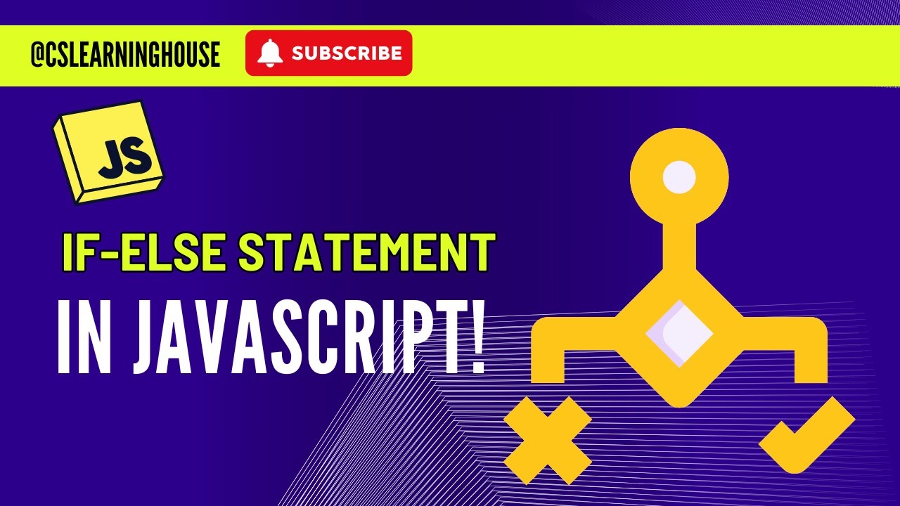 Mastering If Else Statement In Javascript Beginner S Guide Youtube