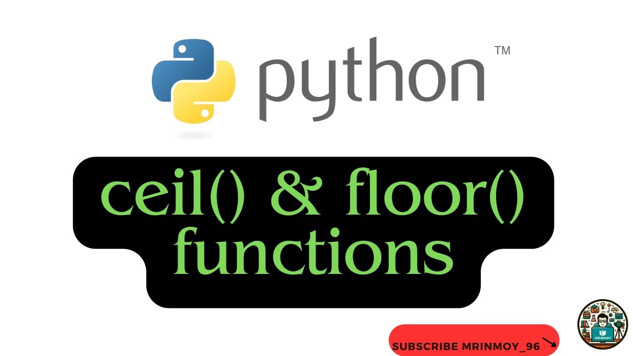 Ceil And Floor Function In Python Youtube