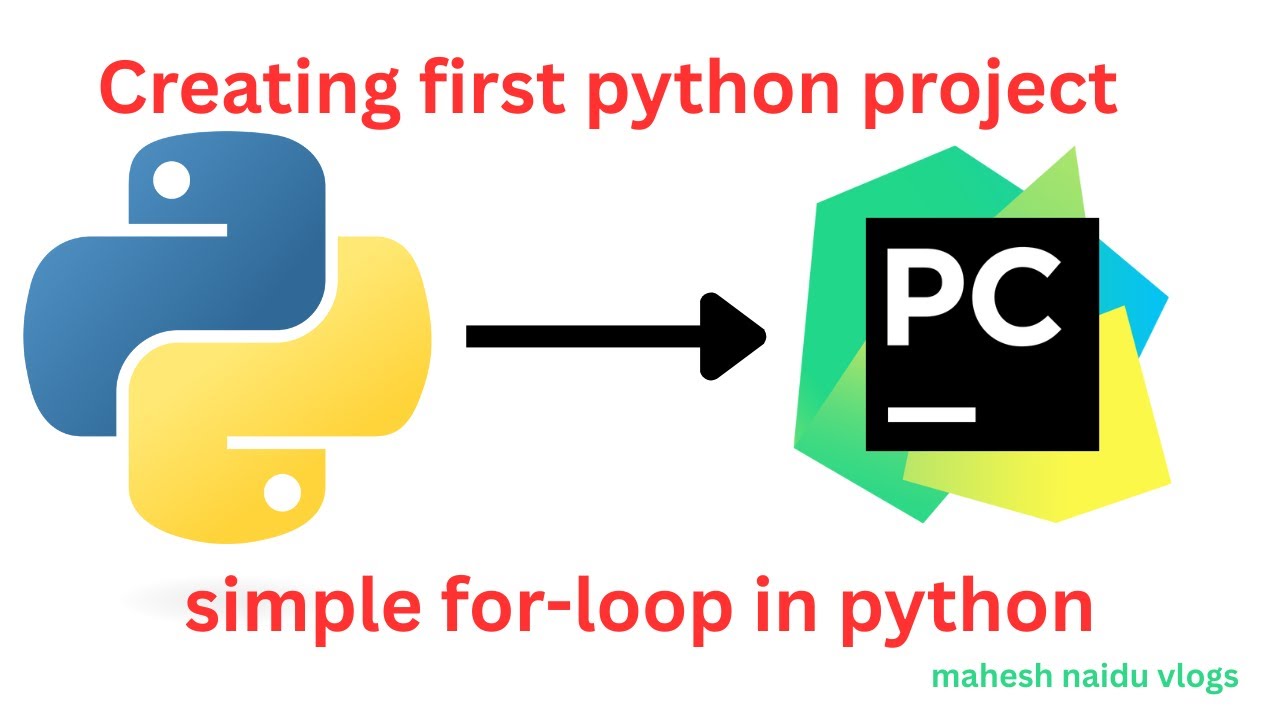 рџђќ 1 Creating Your First Python Project In Pycharm Python For Loop