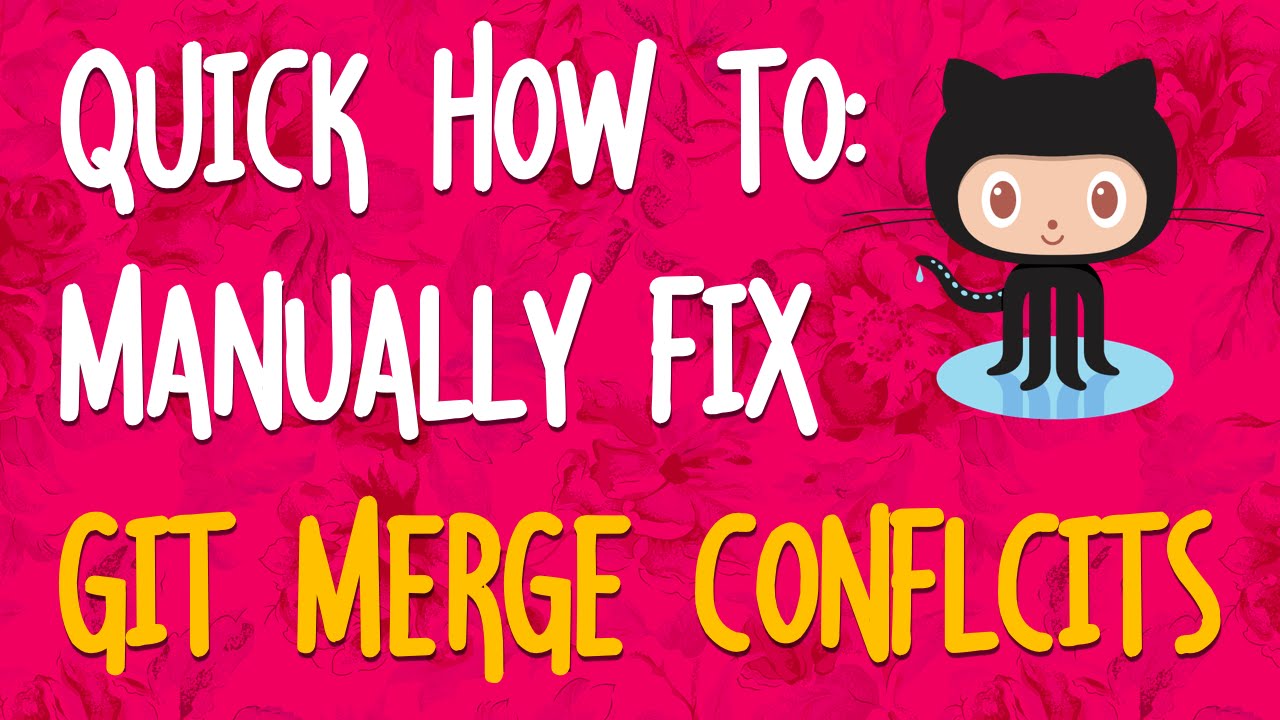 How To Manually Fix Git Merge Conflicts Youtube