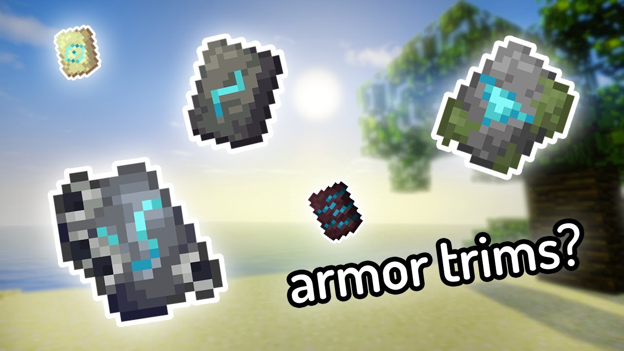 The Complete Guide To Armor Trims In Minecraft 1 21 Youtube