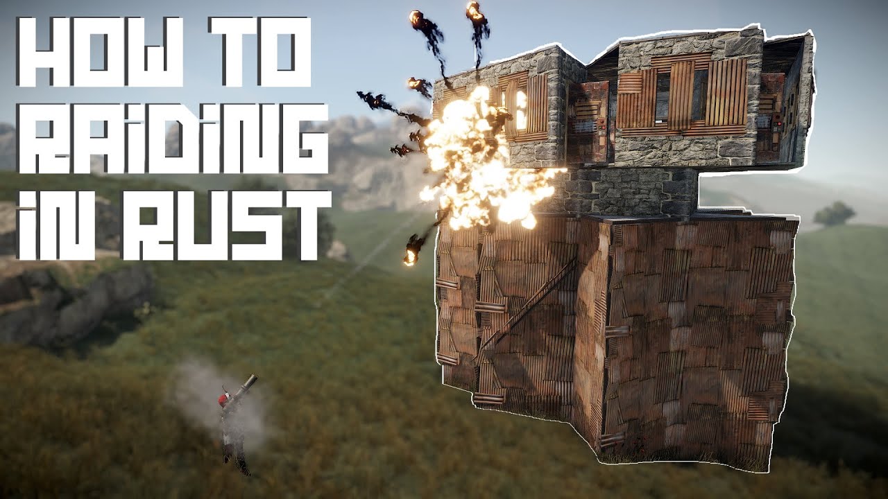 A Guide To Raiding In Rust Basics Of Building Youtube